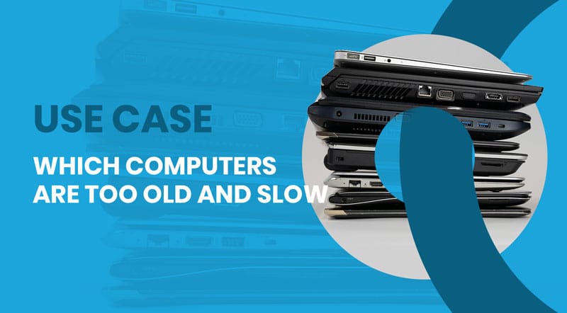 Legacy Computers: Which Computers Are Too Old and Slow - panagenda ...