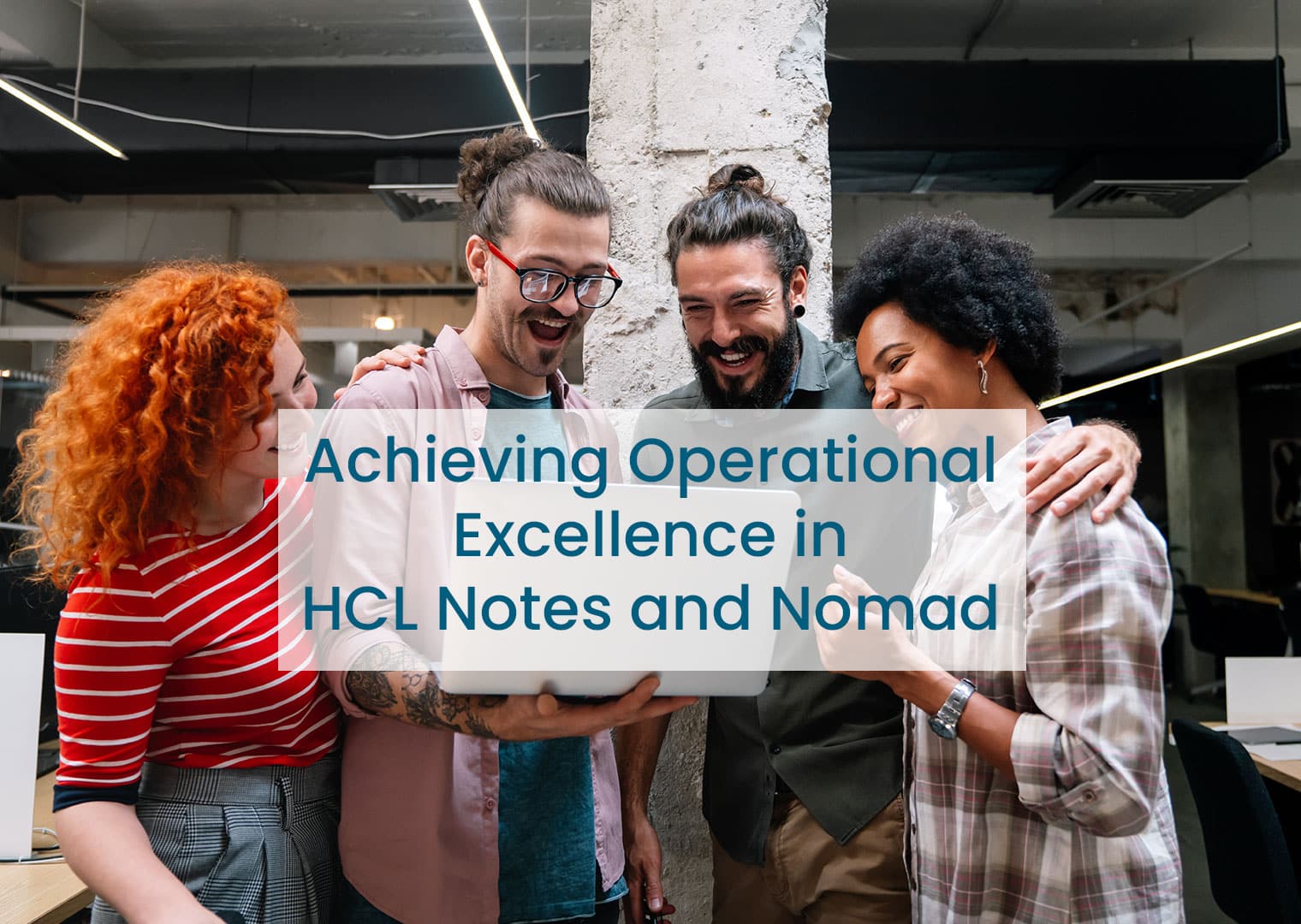 Achieving Operational Excellence in HCL Notes and Nomad - panagenda ...